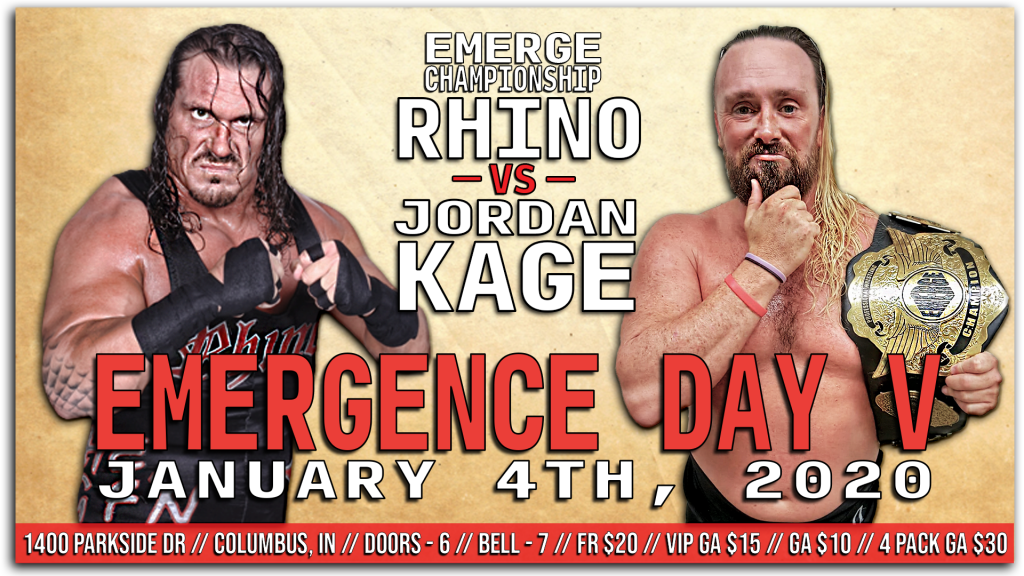 RHINO challenges Jordan Kage SATURDAY JAN 4th at Parkside | EMERGE ...